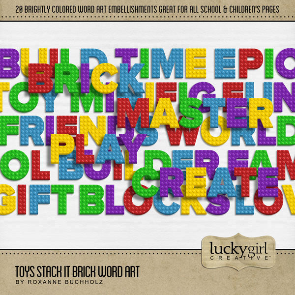 Toys Stack It Brick Word Art Digital Scrapbook Kit – Lucky Girl Creative